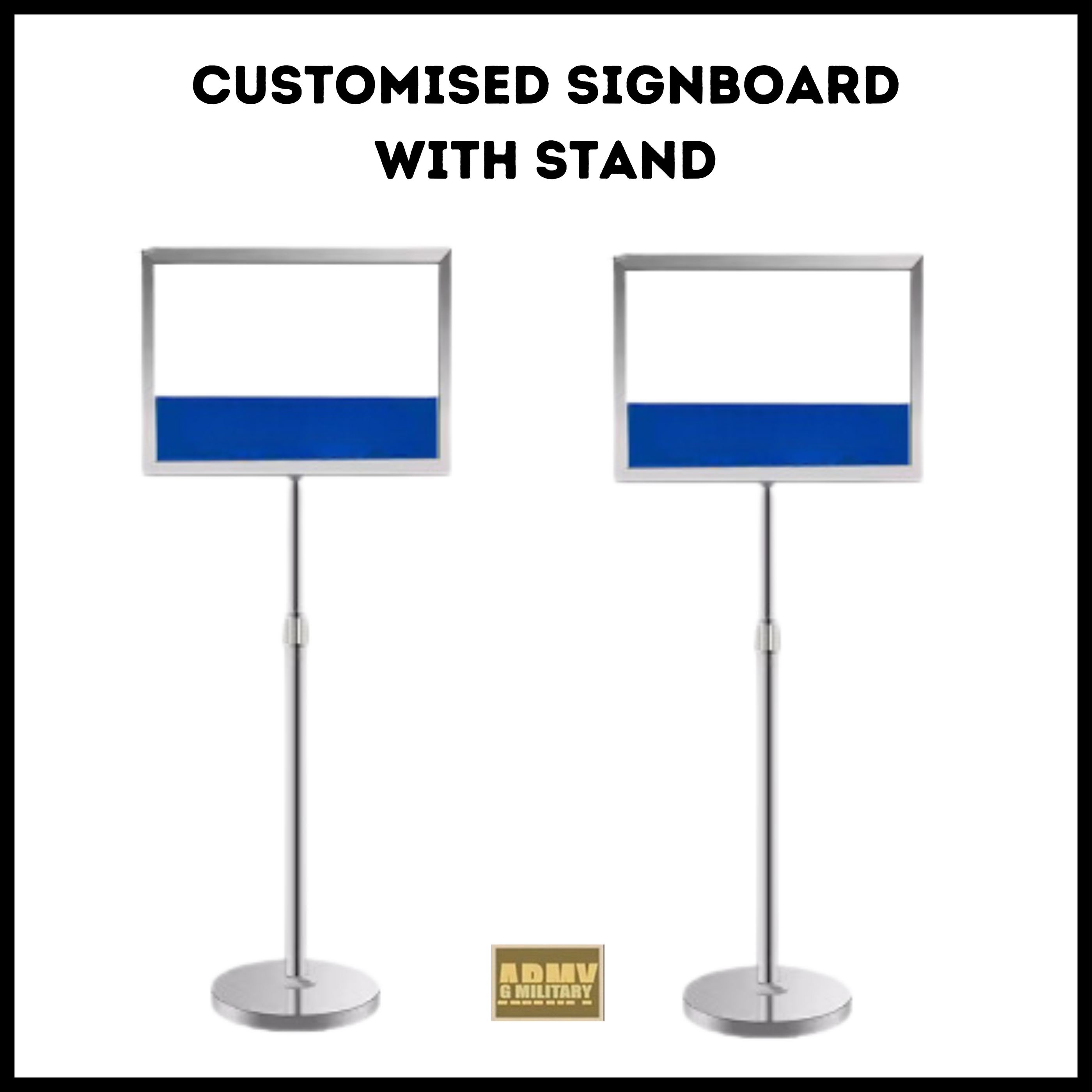 (Make a Quote) Customised Signboard with Stand — G MILITARY